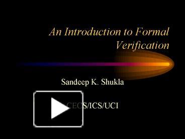 An Introduction to Formal Verification presentation | free to view