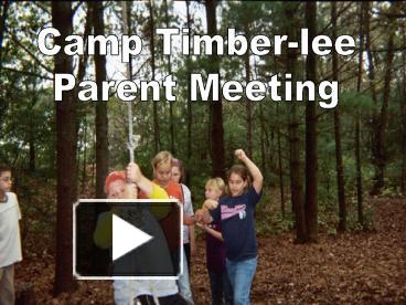 Camp Timberlee presentation | free to view