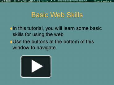 PPT – Basic Web Skills PowerPoint presentation | free to view - id ...