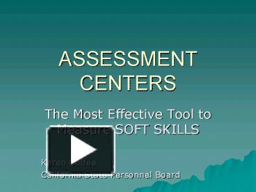 ASSESSMENT CENTERS presentation | free to view