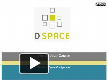 PPT – The DSpace Course PowerPoint presentation | free to view - id ...