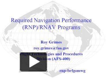Required Navigation Performance RNPRNAV Programs presentation | free to ...