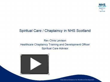 Spiritual Care Chaplaincy in NHS Scotland presentation | free to view