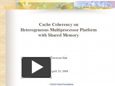 PPT – Cache Coherency on PowerPoint presentation | free to view - id ...
