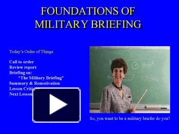 FOUNDATIONS OF MILITARY BRIEFING presentation | free to view