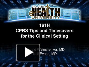 161H CPRS Tips and Timesavers for the Clinical Setting presentation ...