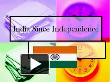 India Since Independence presentation | free to view