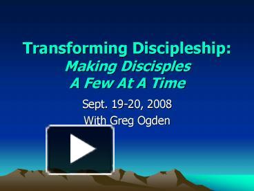 Transforming Discipleship: Making Discisples A Few At A Time ...