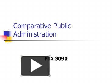 Comparative Public Administration presentation | free to download