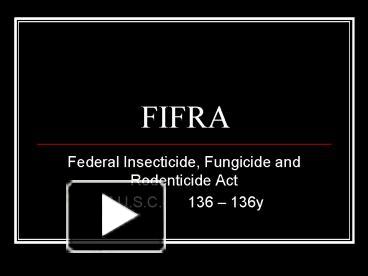 FIFRA presentation | free to view