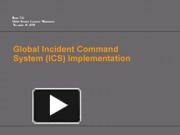 Global Incident Command System ICS Implementation presentation | free ...
