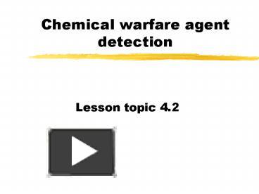 Chemical warfare agent detection presentation | free to view
