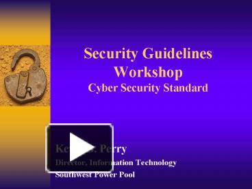 Security Guidelines Workshop Cyber Security Standard presentation ...
