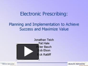 PPT – Electronic Prescribing: Planning and Implementation to Achieve ...
