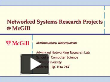 PPT – Networked Systems Research Projects @ McGill PowerPoint ...