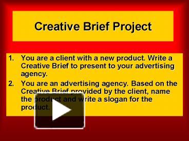 PPT – Creative Brief Project PowerPoint presentation | free to view ...