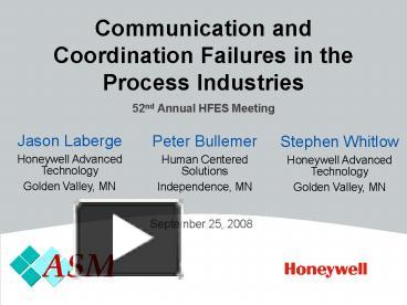 Communication and Coordination Failures in the Process Industries ...