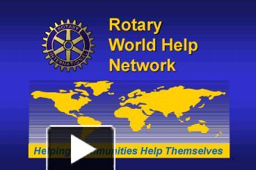 PPT – Rotary World Help Network PowerPoint presentation | free to view ...