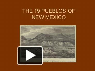 THE 19 PUEBLOS OF NEW MEXICO presentation | free to view