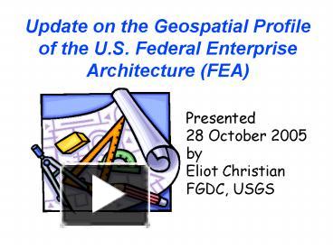 PPT – Update on the Geospatial Profile of the U'S' Federal Enterprise ...