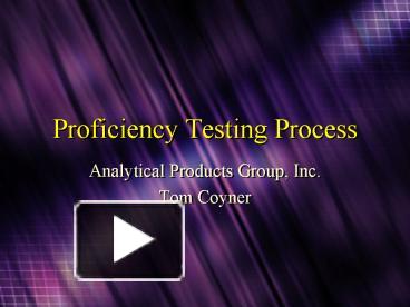 PPT – Proficiency Testing Process PowerPoint presentation | free to ...