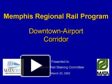 PPT – Memphis Regional Rail Program PowerPoint presentation | free to ...