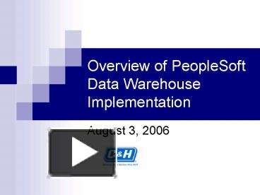 PPT – Overview of PeopleSoft Data Warehouse Implementation PowerPoint ...