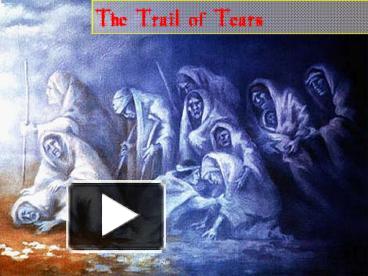 The Trail of Tears presentation | free to view