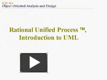 PPT – Rational Unified Process ?, Introduction to UML PowerPoint ...
