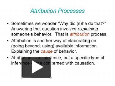 PPT – Attribution Processes PowerPoint presentation | free to view - id ...
