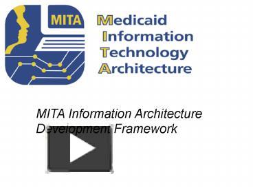 MITA Information Architecture Development Framework presentation | free ...
