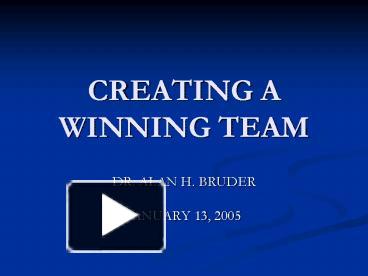 CREATING A WINNING TEAM presentation | free to view