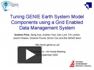 PPT – Tuning GENIE Earth System Model Components using a Grid Enabled ...