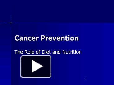PPT – Cancer Prevention PowerPoint presentation | free to view - id ...