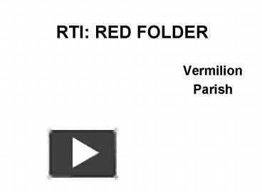 PPT – RTI: RED FOLDER PowerPoint presentation | free to view - id ...