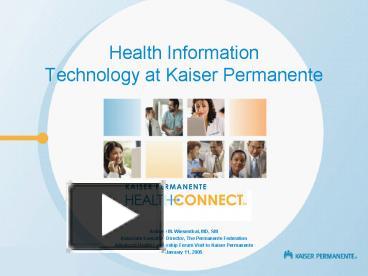Health Information Technology at Kaiser Permanente presentation | free ...