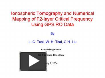 PPT – Ionospheric Tomography and Numerical Mapping of F2layer Critical ...