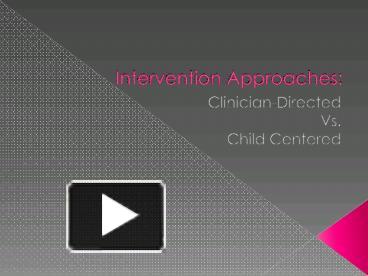 Intervention Approaches: presentation | free to view