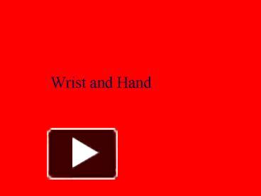 PPT – Wrist and Hand PowerPoint presentation | free to view - id: ed9d0 ...