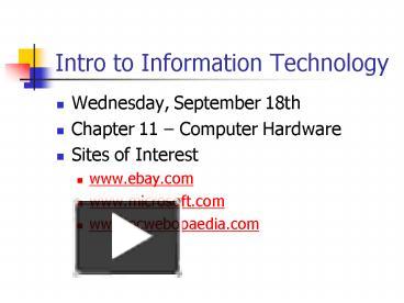 Intro to Information Technology presentation | free to view