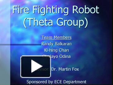 PPT – Fire Fighting Robot Theta Group PowerPoint presentation | free to ...