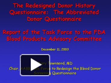 The Redesigned Donor History Questionnaire: The Abbreviated Donor ...