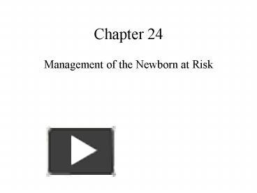 Management of the Newborn at Risk presentation | free to view
