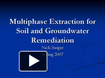 PPT – Multiphase Extraction for Soil and Groundwater Remediation ...