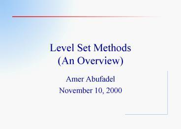 Level Set Methods An Overview presentation | free to view