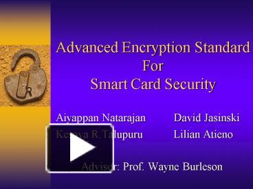 Advanced Encryption Standard For Smart Card Security presentation ...