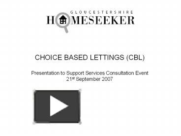 CHOICE BASED LETTINGS (CBL) presentation | free to view