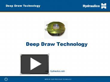 Deep Draw Technology presentation | free to view