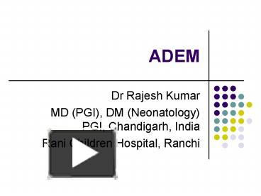 ADEM presentation | free to view