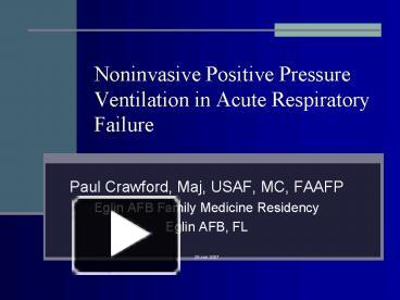 PPT – Noninvasive Positive Pressure Ventilation in Acute Respiratory ...